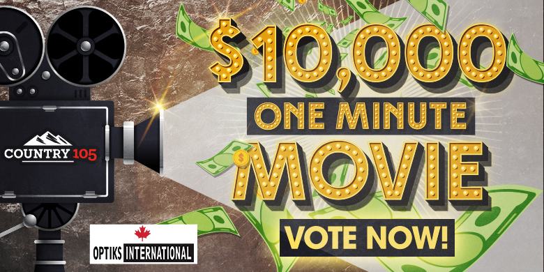 $10K One Minute Movie – Voting | Country 105