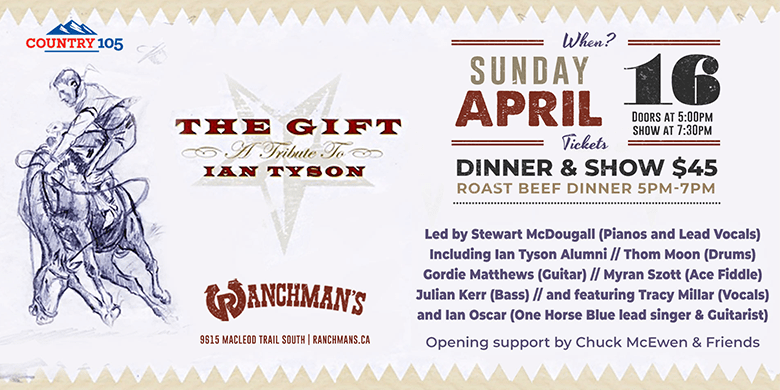 The Gift – A Tribute to Ian Tyson – Enter to Win! | Country 105